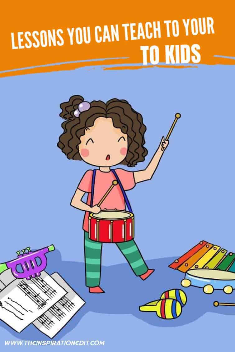 8 Great Lessons Parents Should Teach Their Kids | The Inspiration Edit