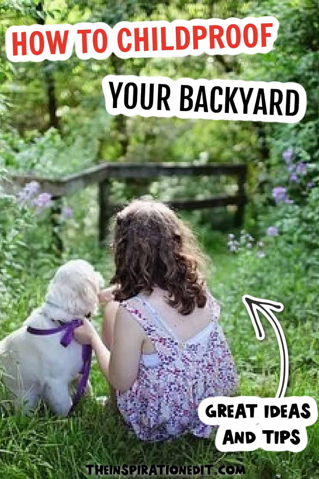How to Child-Proof Your Backyard and Make It Safer | The Inspiration Edit